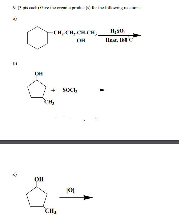 Solved (3 ﻿pts each) ﻿Give the organic product(s) ﻿for the | Chegg.com