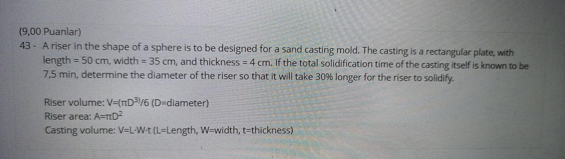 Solved (9,00 Puanlar) 43 - A riser in the shape of a sphere | Chegg.com