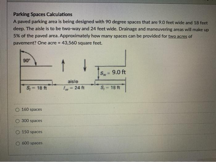 Solved Parking Spaces Calculations A paved parking area is | Chegg.com