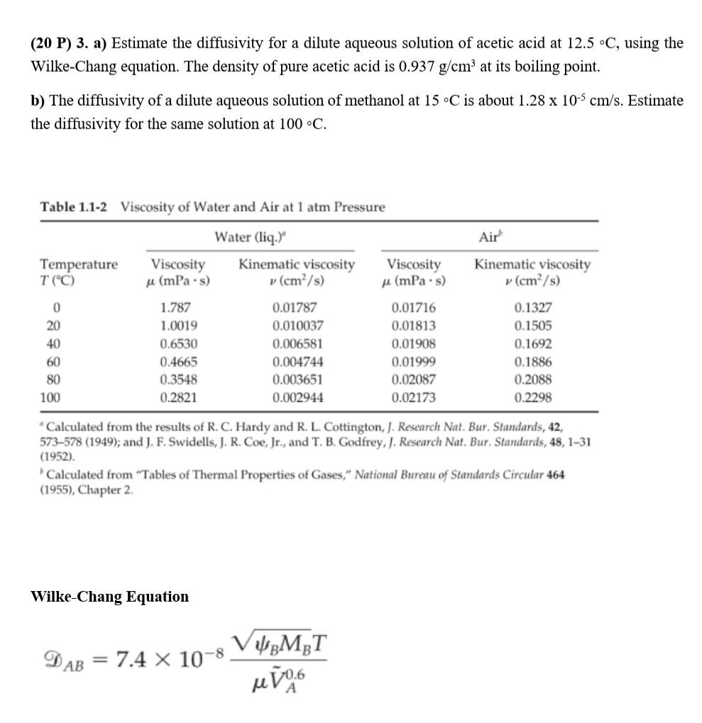 Solved (20 P) 3. a) Estimate the diffusivity for a dilute | Chegg.com