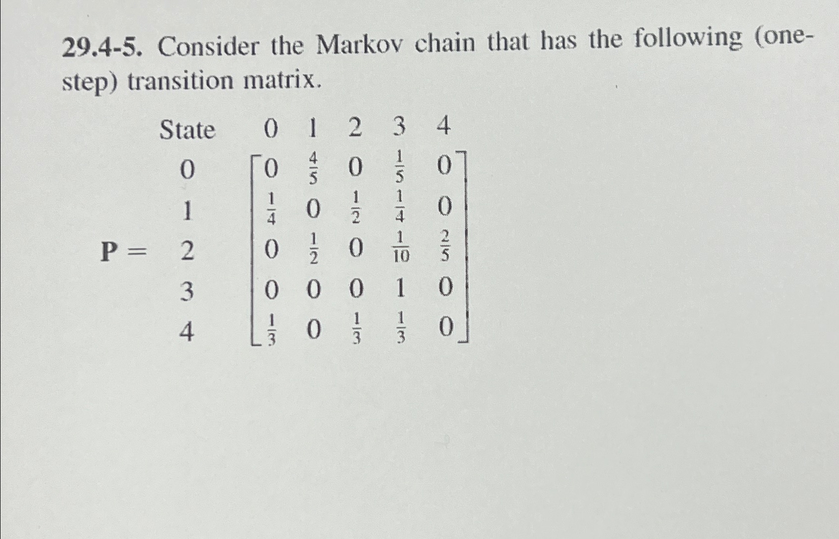 29.4-5. ﻿Consider the Markov chain that has the | Chegg.com