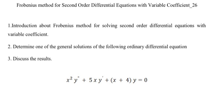 Solved Frobenius method for Second Order Differential | Chegg.com