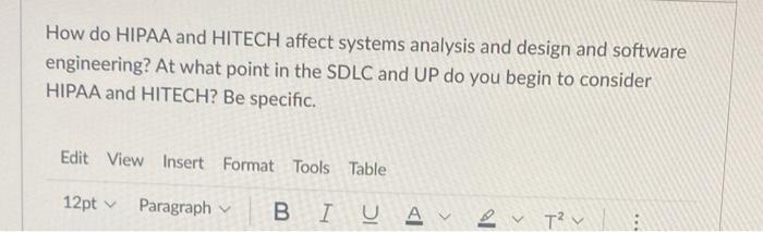 Solved How do HIPAA and HITECH affect systems analysis and | Chegg.com