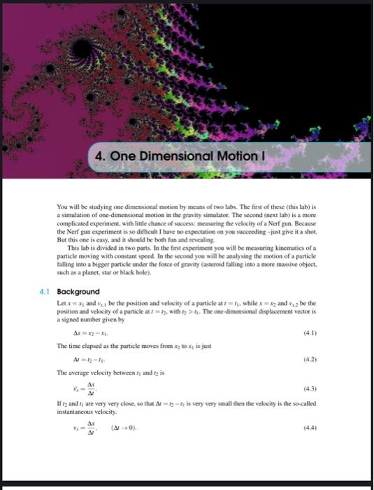 Solved Yoc will be studying one dimensional motion by means | Chegg.com