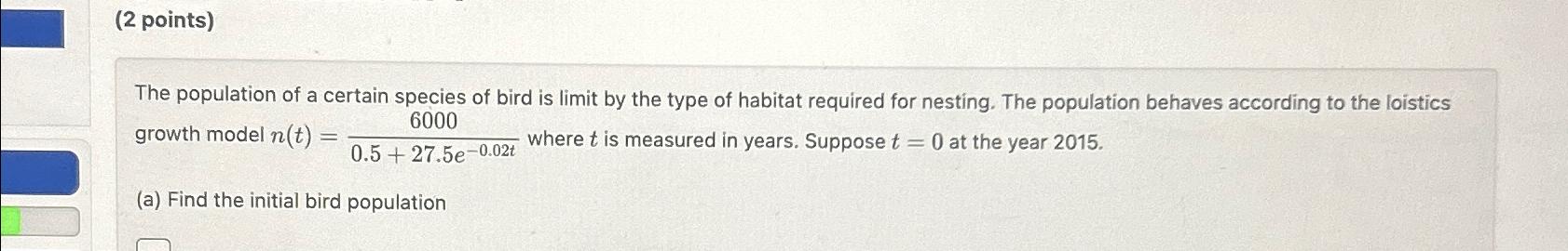 Solved (2 ﻿points)The population of a certain species of | Chegg.com
