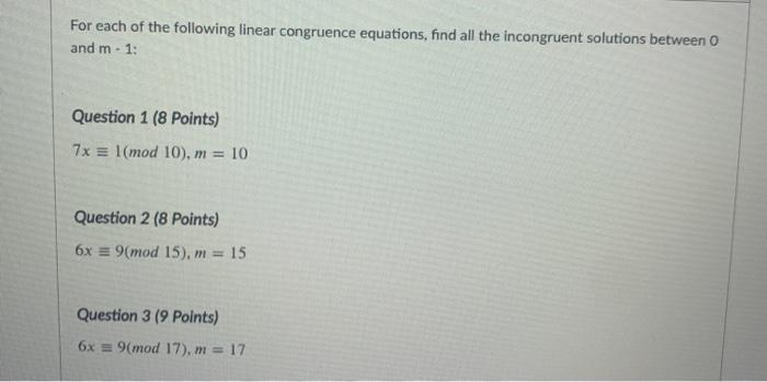 Solved For each of the following linear congruence | Chegg.com