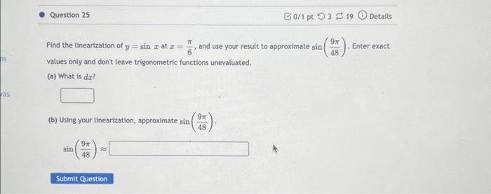 Solved Find the linearization of y=sinx at x=6π, and use | Chegg.com