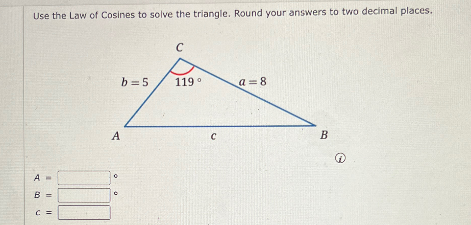 Solved Use the Law of Cosines to solve the triangle. Round | Chegg.com