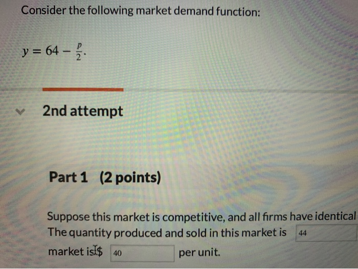 Solved Consider the following market demand function: y = 64 | Chegg.com