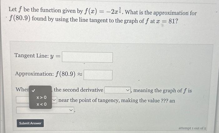 Solved Let f be the function given by f(x)=−2x43. What is | Chegg.com