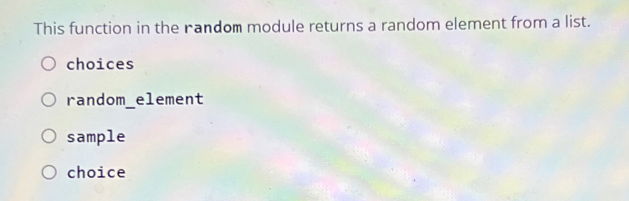 Solved This function in the random module returns a random | Chegg.com