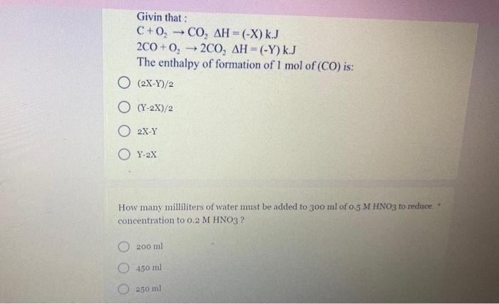 Solved Givin that: C+O2→CO2ΔH=(−X)k.J2CO+O2→2CO2ΔH=(−Y) k.J | Chegg.com