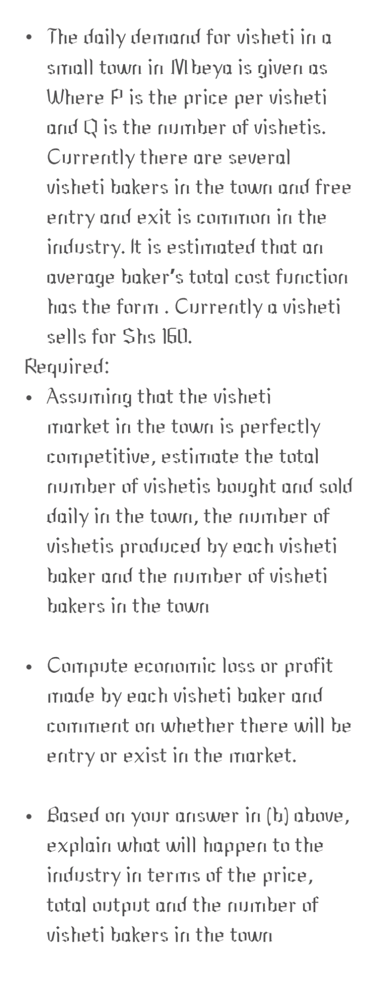 Solved - The daily demand for visheti in a small town in IVl | Chegg.com