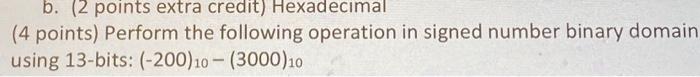 Solved ( 4 points) Perform the following operation in signed | Chegg.com