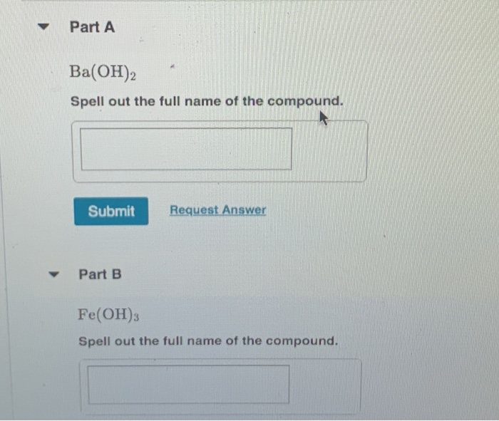 Solved Part A Ba(OH)2 Spell out the full name of the | Chegg.com