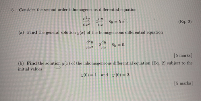 Solved 6 Consider The Second Order Inhomogeneous