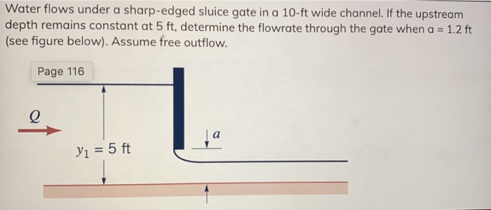 Solved Water flows under a sharp-edged sluice gate in a | Chegg.com