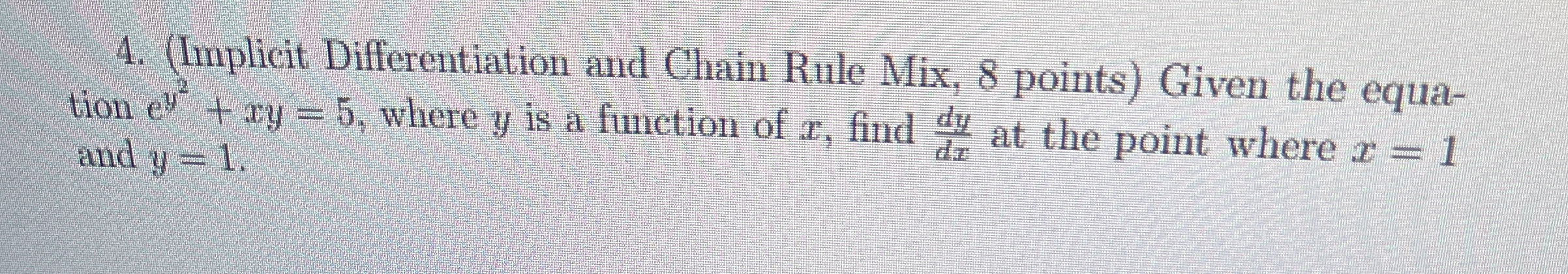 Solved (Implicit Differentiation and Chain Rule Mix) ﻿Given | Chegg.com