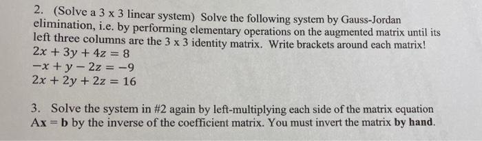 Solved 2. (Solve a 3 x 3 linear system) Solve the following | Chegg.com