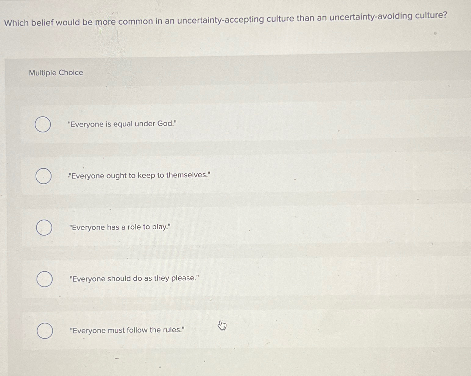 Solved Which belief would be more common in an | Chegg.com
