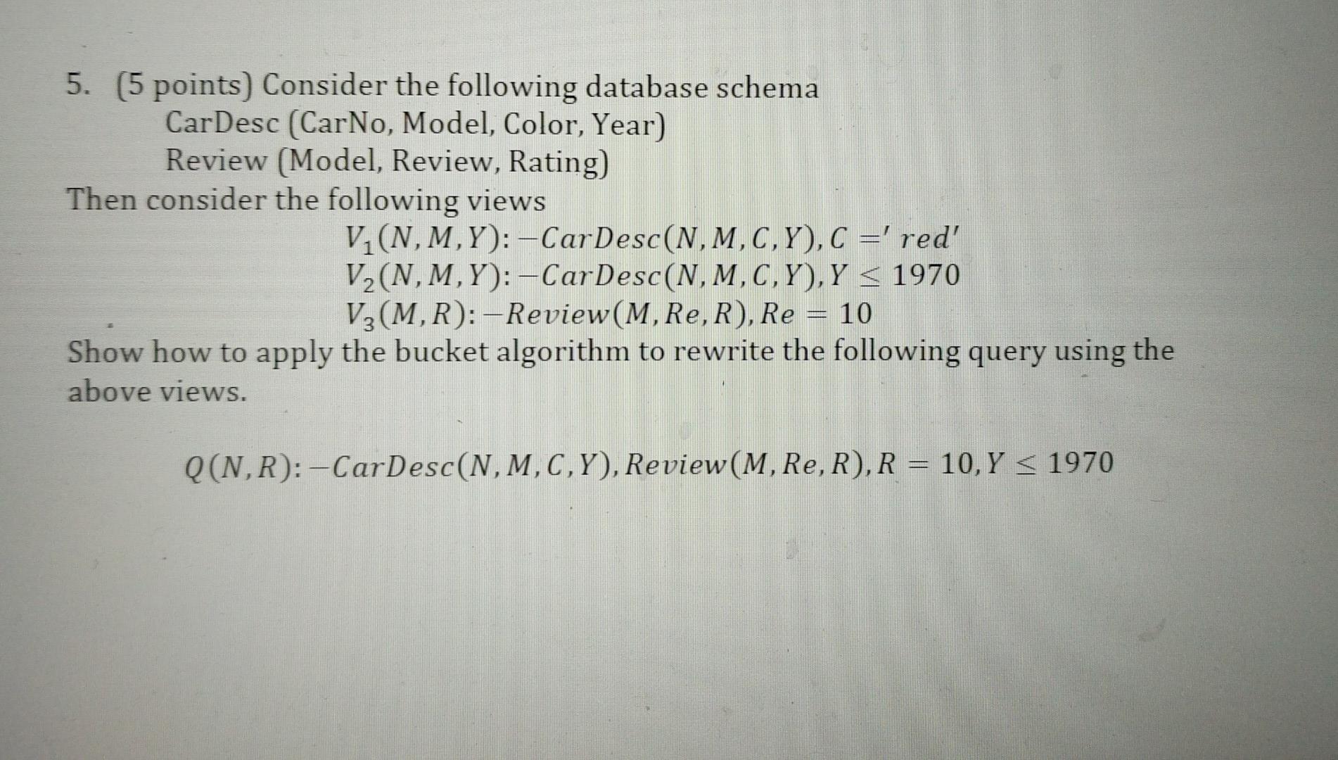 Solved 5. (5 points) Consider the following database schema | Chegg.com