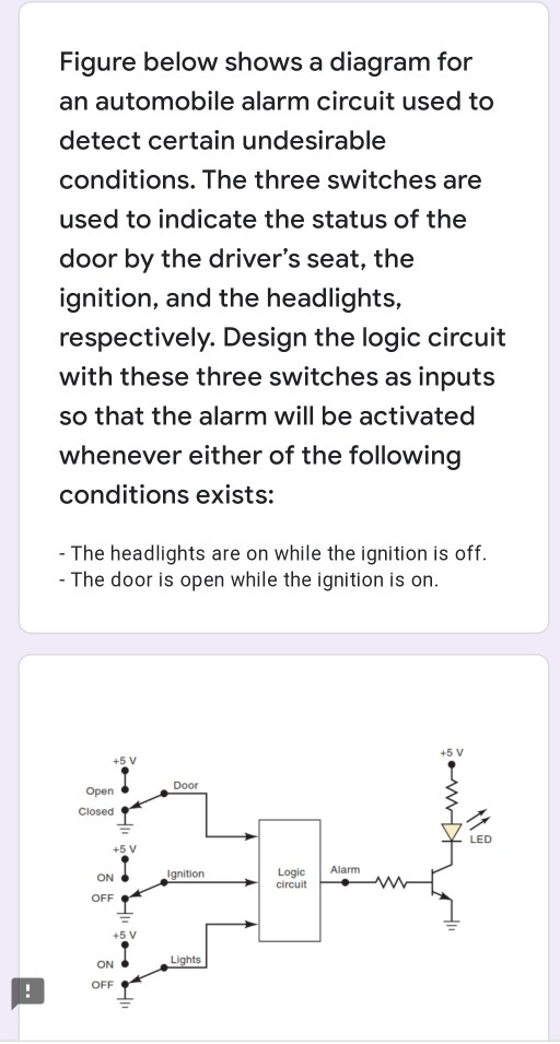 Solved Figure Below Shows A Diagram For An Automobile Alarm 