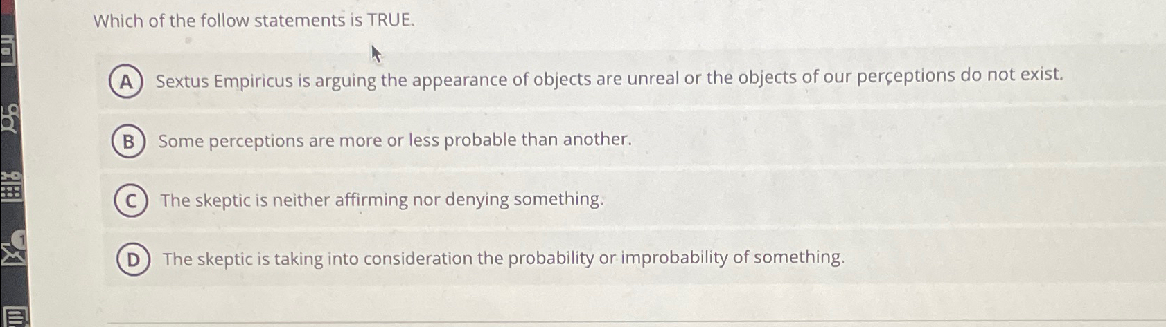 Solved Which of the follow statements is TRUE.Sextus | Chegg.com