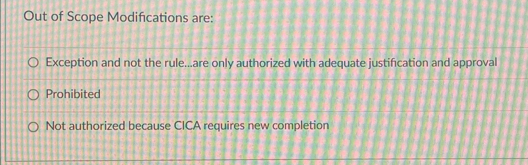 Solved Out of Scope Modifications are:Exception and not the | Chegg.com