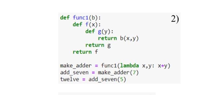 Solved 2) def func1(b): def f(x): def g(y): return b(x,y) | Chegg.com