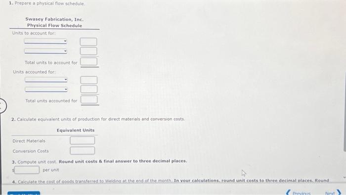 Solved 1. Prepare a physical flow schedule 2. Caiculate | Chegg.com