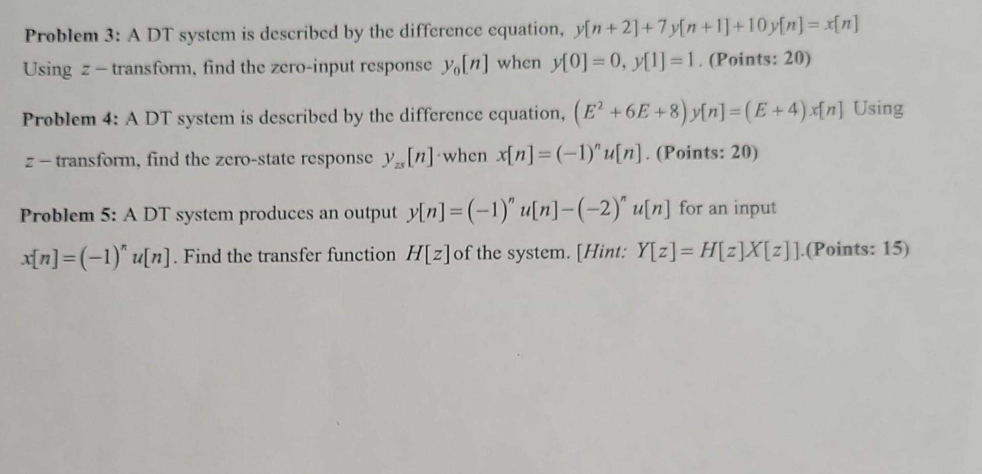 Solved Problem 3: A DT system is described by the difference | Chegg.com