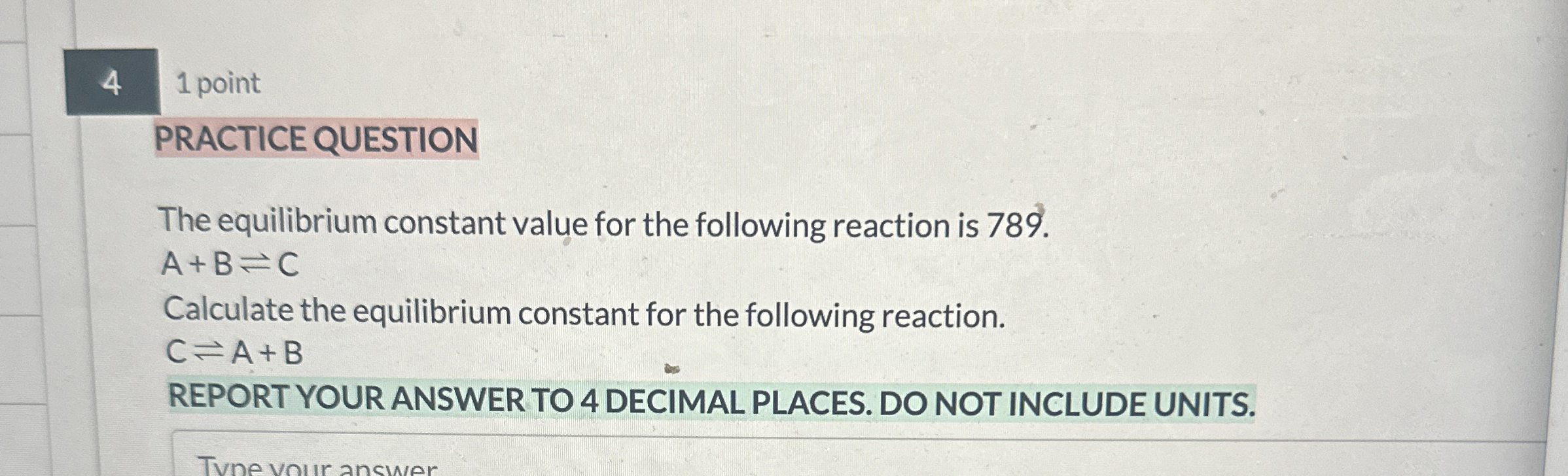 Solved 41 ﻿pointPRACTICE QUESTIONThe equilibrium constant | Chegg.com