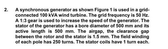 Solved Figure 1: Cross-Section of a synchronous generator. | Chegg.com