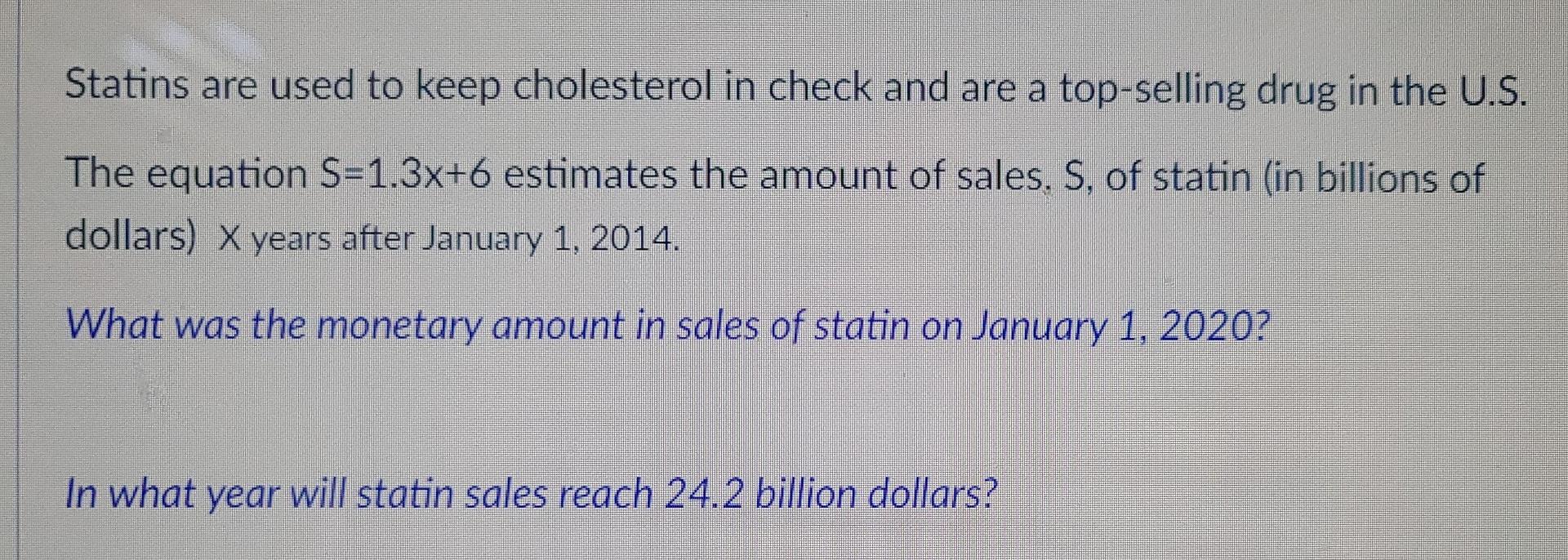 Solved Statins are used to keep cholesterol in check and are | Chegg.com