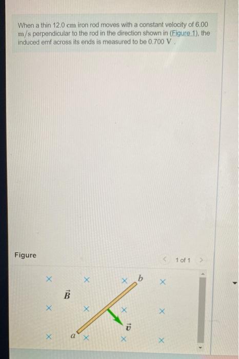 Solved When a thin 12.0 cm iron rod moves with a constant | Chegg.com