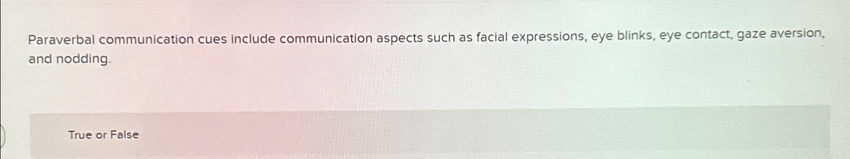 Solved Paraverbal communication cues include communication | Chegg.com