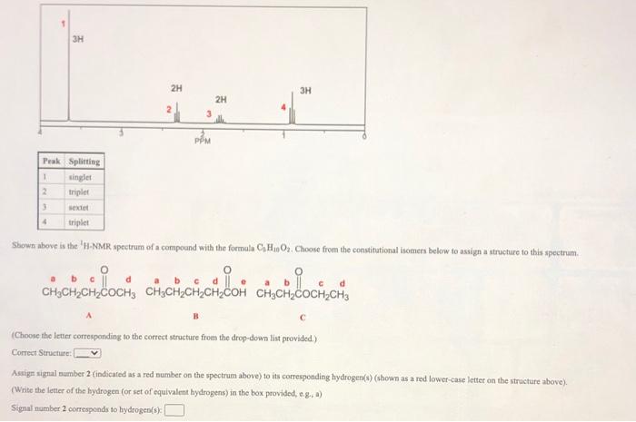 Solved 3H 2H 3H 2H pu Peak Splitting 1 singlet 2 triplet | Chegg.com