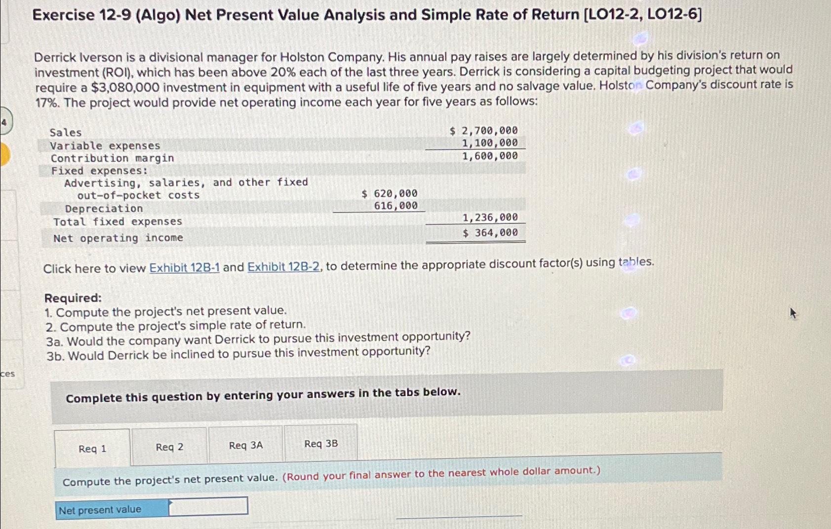 Solved Exercise 12-9 (Algo) ﻿Net Present Value Analysis and | Chegg.com