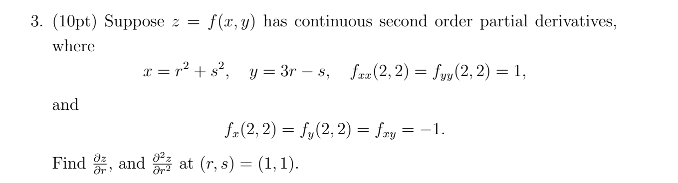 Solved (10pt) Suppose z=f(x,y) has continuous second order | Chegg.com