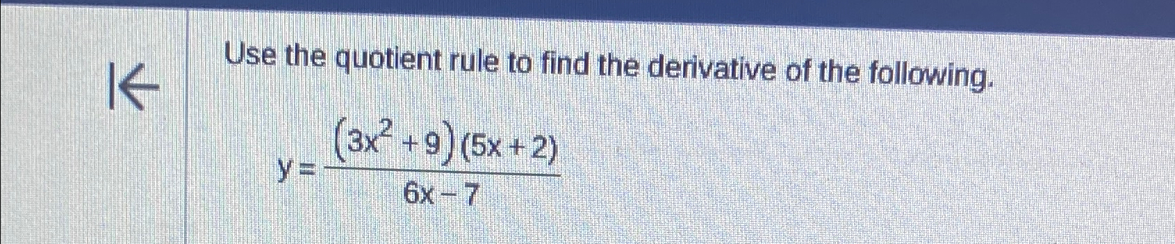 Solved Use the quotient rule to find the derivative of the | Chegg.com