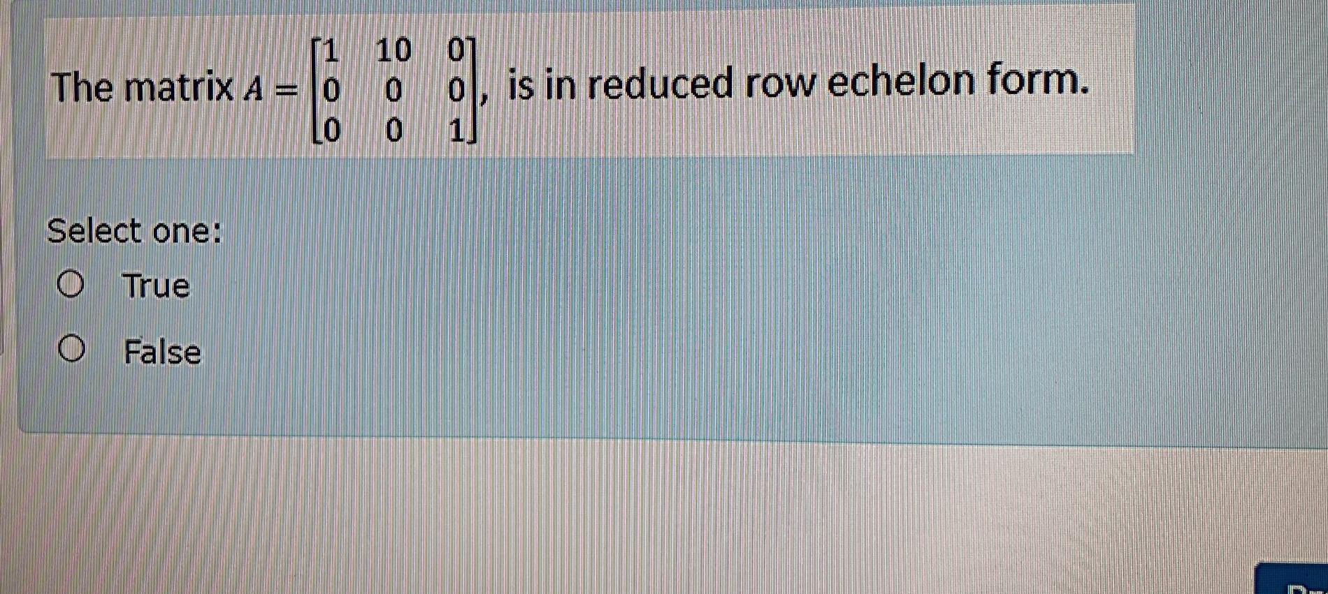 Solved The matrix A=[1100000001], ﻿is in reduced row echelon | Chegg.com