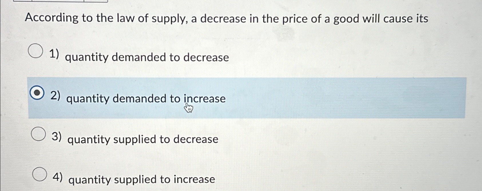 Solved According to the law of supply, a decrease in the | Chegg.com