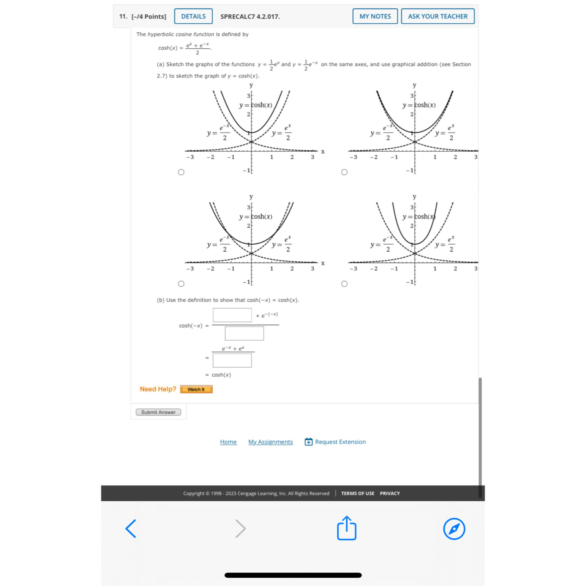 Solved Points]\\nSPRECALC7 4.2.017.\\nThe hyperbolic cosine | Chegg.com