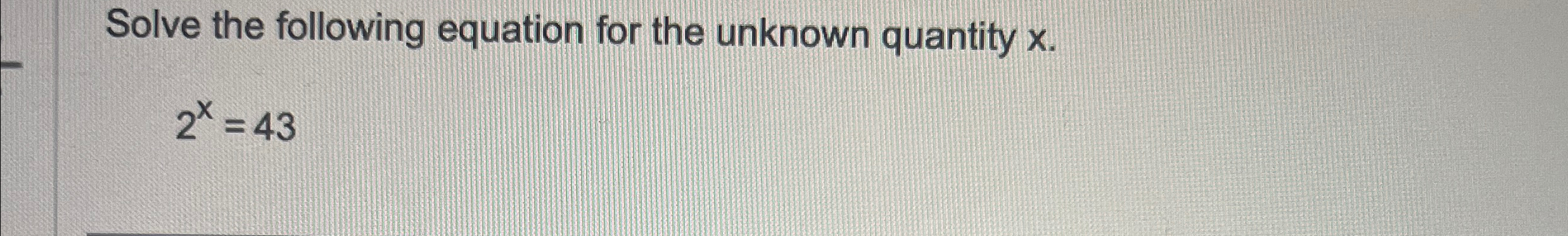 Solved Solve the following equation for the unknown quantity | Chegg.com