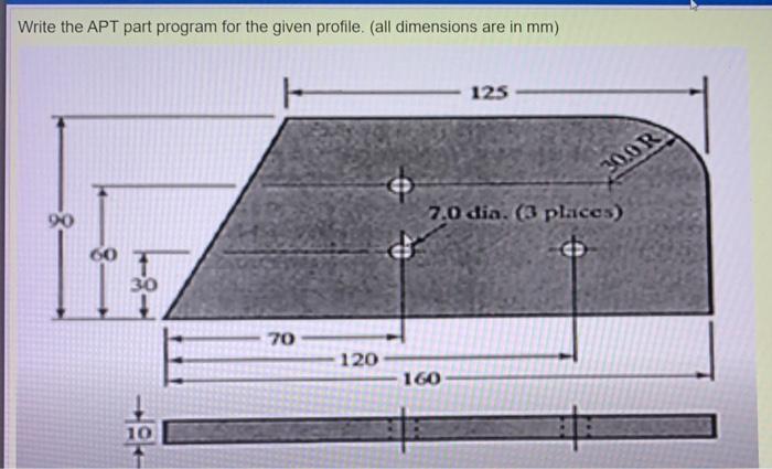 Solved Write The Apt Part Program For The Given Profile 
