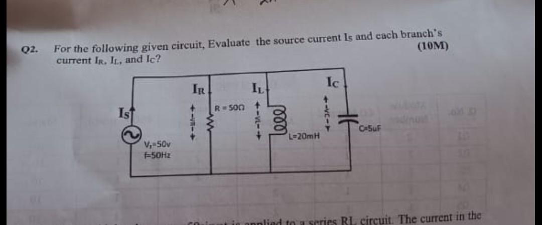 Solved Q2. ﻿For the following given circuit, Evaluate the | Chegg.com