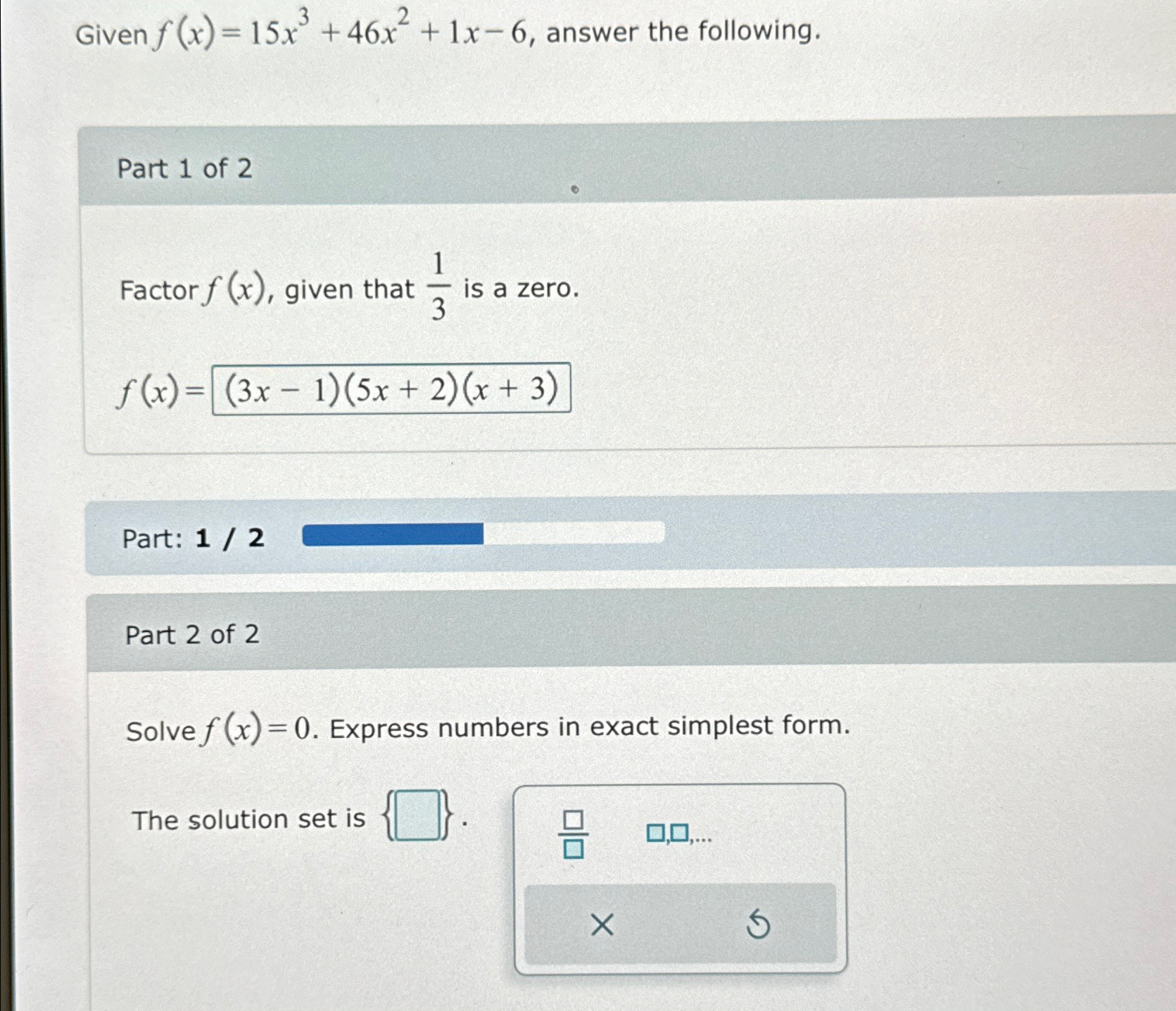 Solved Given f(x)=15x3+46x2+1x-6, ﻿answer the following.Part | Chegg.com