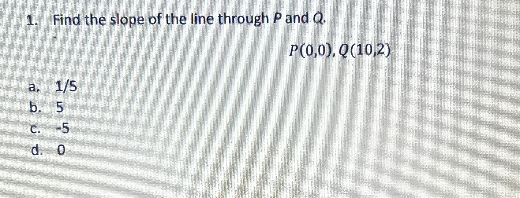 Solved Find the slope of the line through P ﻿and | Chegg.com