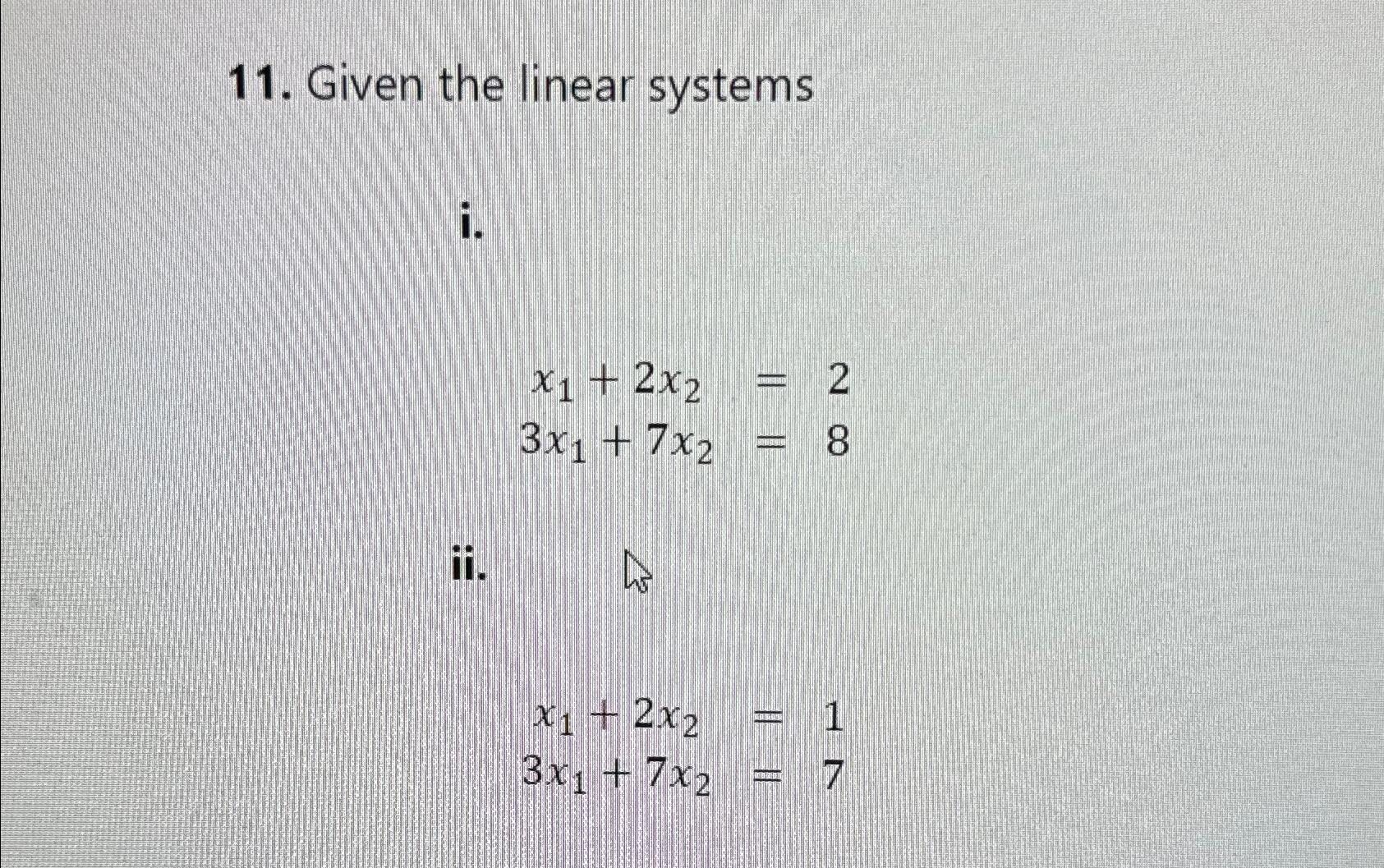 Solved Given the linear | Chegg.com