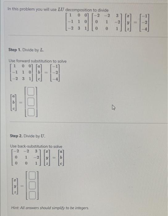 Solved In this problem you will use LU decomposition to | Chegg.com